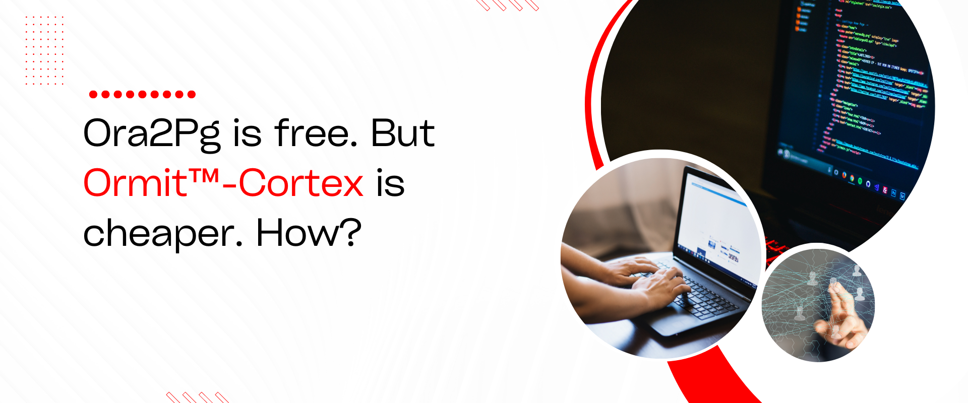 Oracle to PostgreSQL migration: Ora2Pg is free. But Ormit™-Cortex is ...